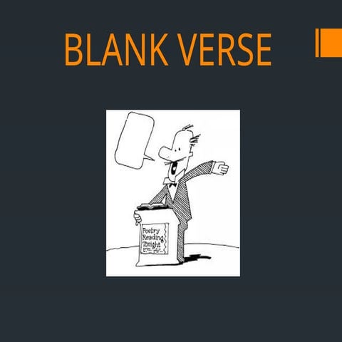 Blank Verse and Free Verse: Blank verse is a type of poetry ...