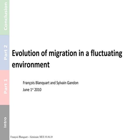 François Blanquart - Evolution of migration in a fluctuating ...