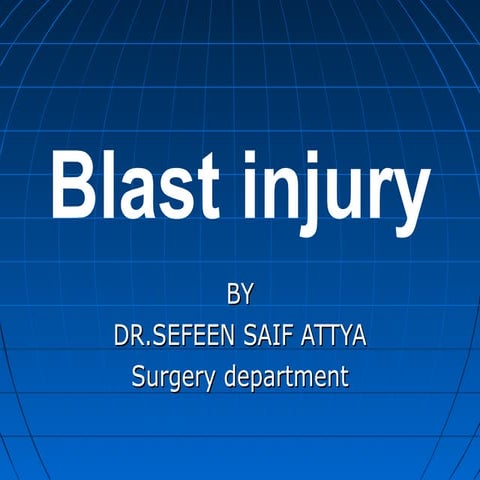 Blast injuries | PPT