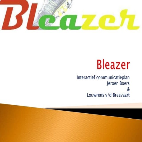 Bleazer marketingcommunicatieplan | PPTX