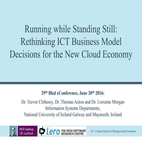 Rethinking ICT Business Model Decisions for the New Cloud Economy | PPT