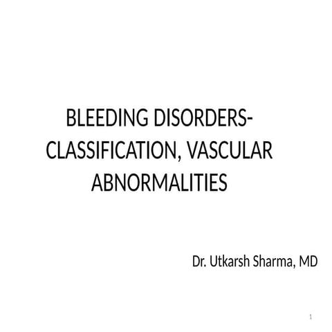 bleeding disorders- classification, vascular abnormalities.pptx