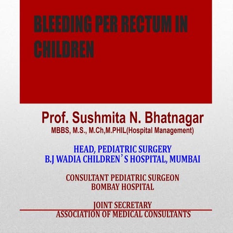 Bleeding Per Rectum In Children | PPTX