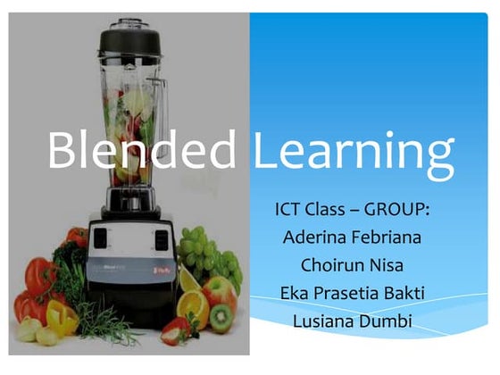 Blended Learning group presentation in my ICT class | PPT