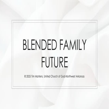 Blended Family Future, the Mayflower and You | PPTX