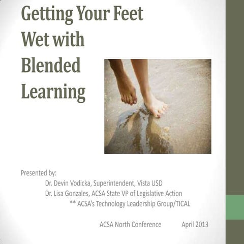 Blended learning getting your feet wet | PPT