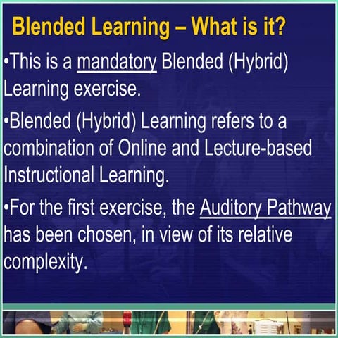 Blended Learning Exercise - Auditory Pathway - Sanjoy Sanyal | PPT