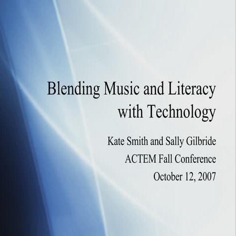 Blending Music, Literacy and Technology Through Garageband | PPT
