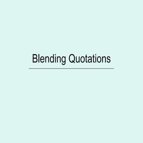 Blending quotations | PPT