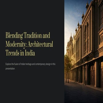 Blending Tradition and Modernity Architectural Trends in India | PDF