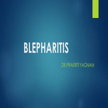 Blepharitis - diagnosis and management . | PPTX