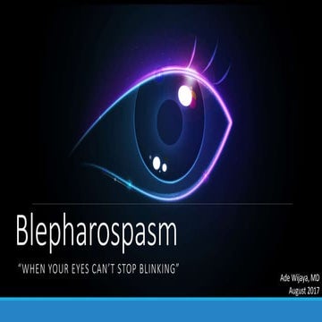 Blepharospasm | PPTX