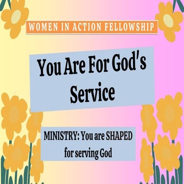 YOU ARE FOR GOD'S SERVICE: YOU ARE SHAPED FOR SERVING GOD | PPTX