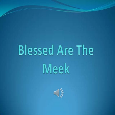 Bible Class- Understanding the character of the Meek Nov 2.pptx