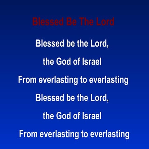 Blessed Be The Lord | PPT