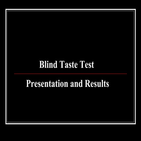 Blind Taste Test Results | PPT