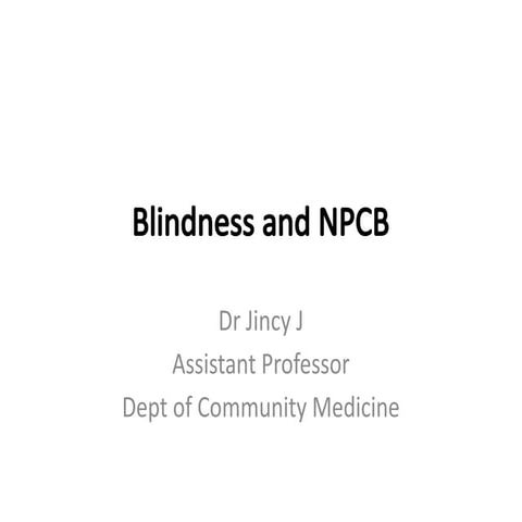 BLINDNESS AND NATIONAL PROGRAMME FOR CONTROL OF BLINDNESS.pptx