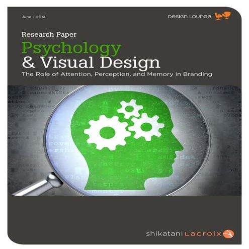 Research Paper: Psychology & Visual Design; The Role of Attention ...