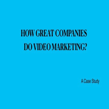Video Marketing - A case study by Navanee Viswa | PDF