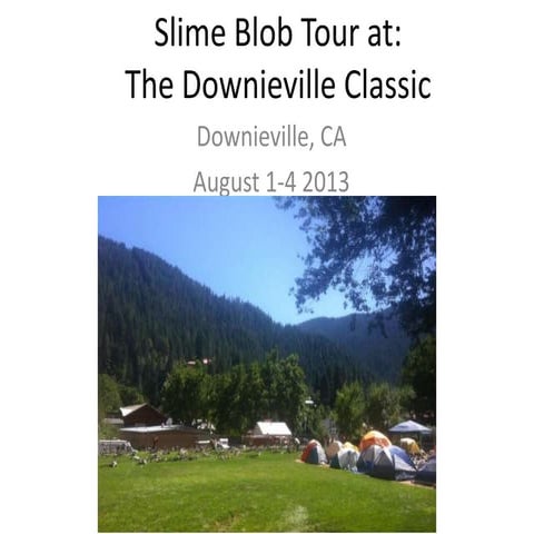 Blob tour at downieville | PPTX