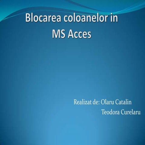 Blocarea coloanelor in | PPTX