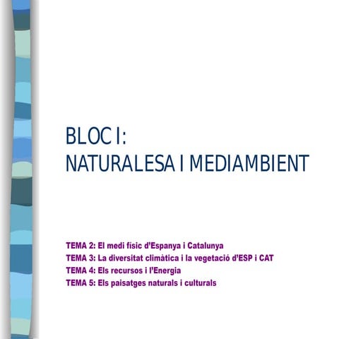 Bloc I - Naturalesa i Medi Ambient- 2n bat | PDF