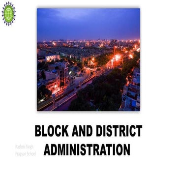 Block and District Administration- local | PPTX