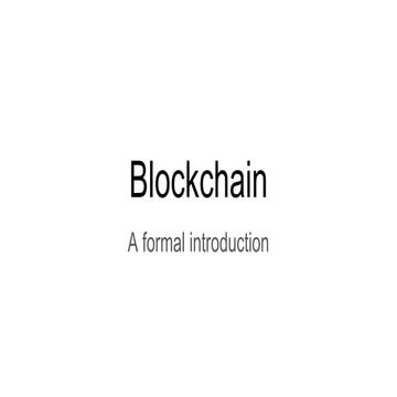 Blockchain A Formal Introduction Ppt