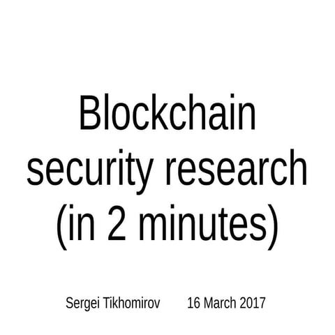 Blockchain security research (in 2 minutes) | PPT
