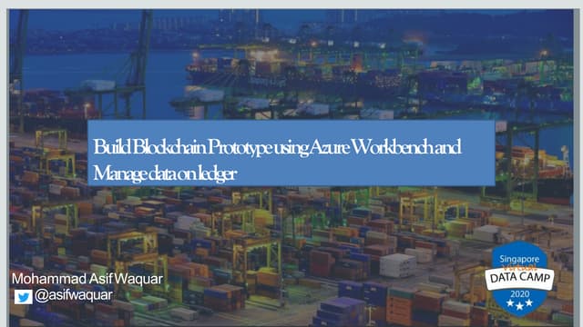 Build Blockchain Prototype using Azure Workbench and Manage data on ... Build Blockchain Prototype using Azure Workbench and Manage data on ...