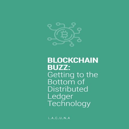 Blockchain buzz - getting to the bottom of distributed ledger ...
