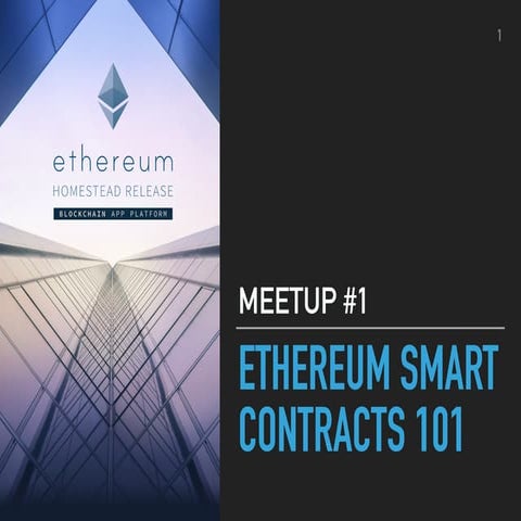 Blockchaindev #1 - Ethereum Smart Contracts 101 | PPT