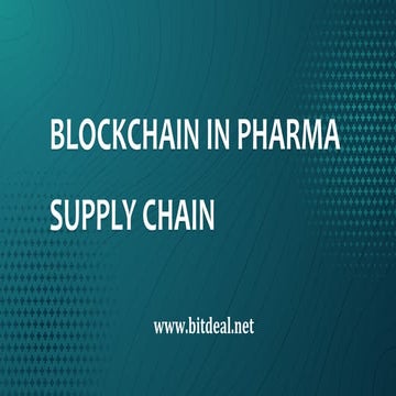 Blockchain In Pharma Supply Chain | Blockchain Use Cases In Pharma | PDF