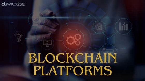 List of Top Blockchain Platforms | PPT