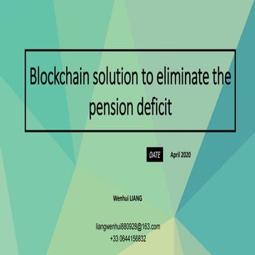 Blockchain solution to eliminate the pension deficit | PPT