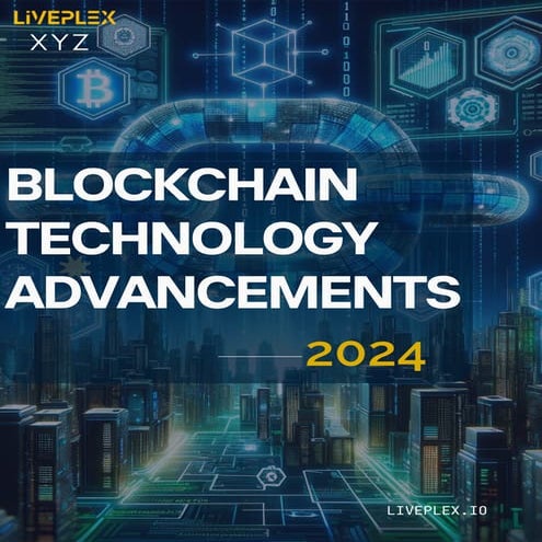 Blockchain Tech Advancement 2024 | PDF