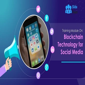Blockchain Technology For Social Media Training Ppt | PDF
