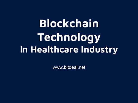 Blockchain in Healthcare: An Overview | PPT