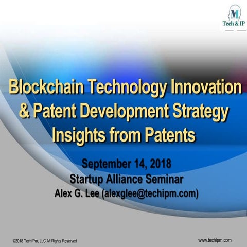 Blockchain Technology Innovation & Patent Development Strategy Insights From Patents | PPT