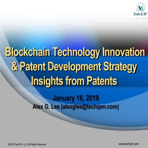 Blockchain Technology Innovation & Patent Development Strategy Insights from Patents | PPT