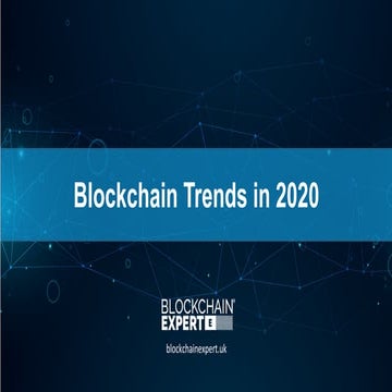 Blockchain trends in 2020 | PPT