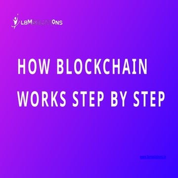 _ Blockchain Works Step by Step.pptx.pptx