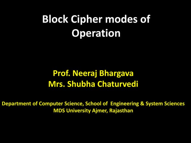 Block Cipher and Operation Modes | PPTX Block Cipher and Operation Modes | PPTX