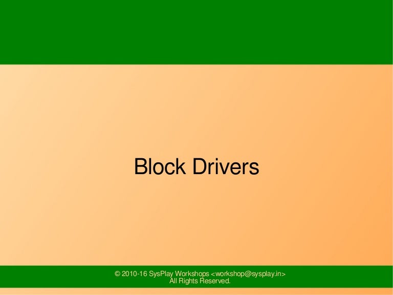 Block Drivers