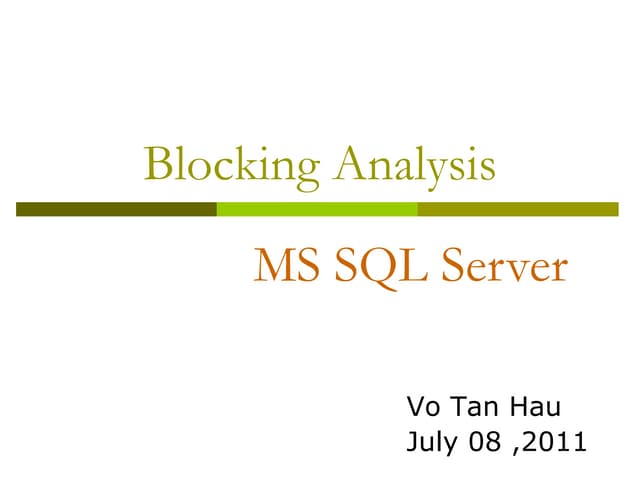 SQL Server Blocking Analysis | PPT SQL Server Blocking Analysis | PPT