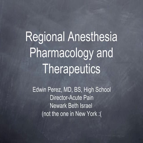 Regional Anesthesia Pharmacology and Therapeutics | PPT