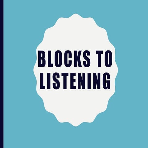 Blocks to Listening | PPTX