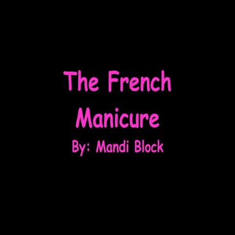 How to do a French manicure. | PPT