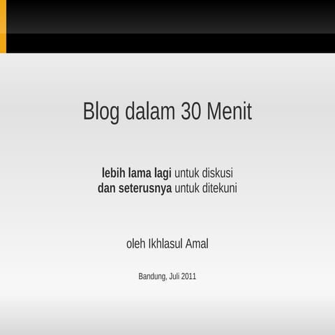 Blog dalam 30 Menit | PPT