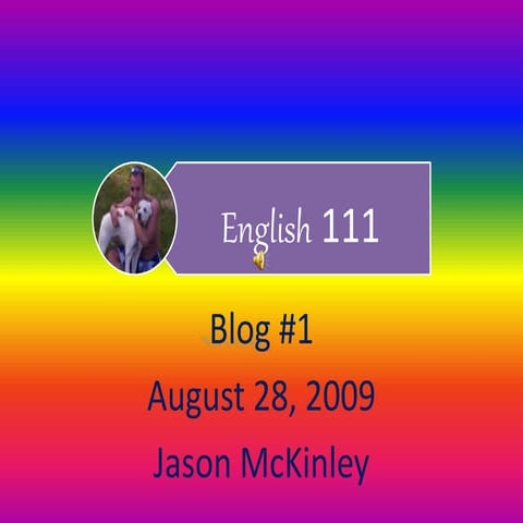 Blog #1 for English 111 | PPT